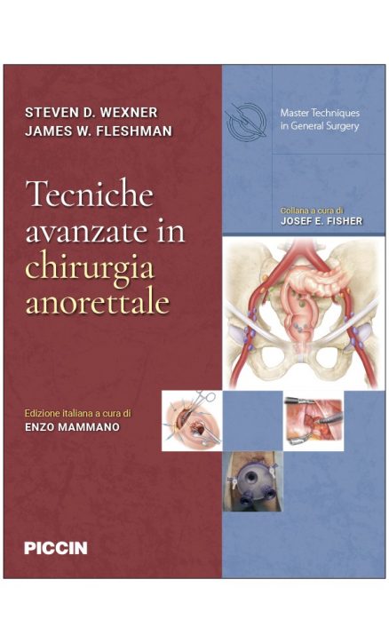 Tecniche avanzate in chirurgia anorettale - LibriScientifici.com