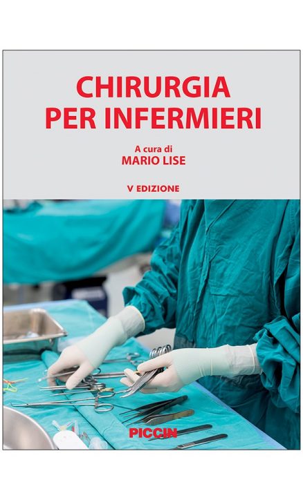 Chirurgia per infermieri - LibriScientifici.com